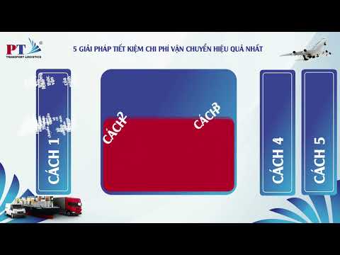 5 GIẢI PHÁP TIẾT KIỆM CHI PHÍ VẬN CHUYỂN HIỆU QUẢ NHẤT