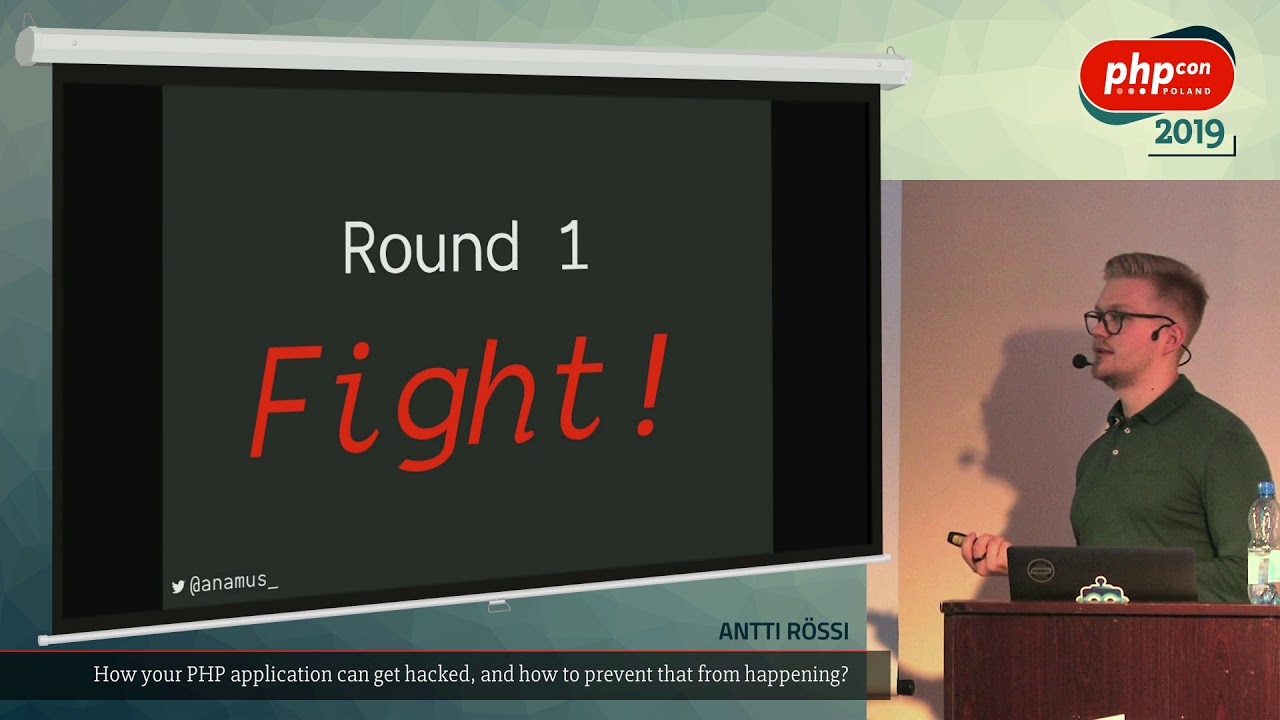 Antti Rössi: How your PHP application can get hacked and how to prevent that from happening? @PHPCon