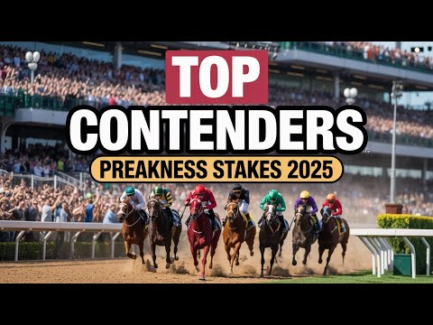 Top 15 Contenders for the Preakness Stakes 2025 | Sovereignty, Journalism, Rodriguez