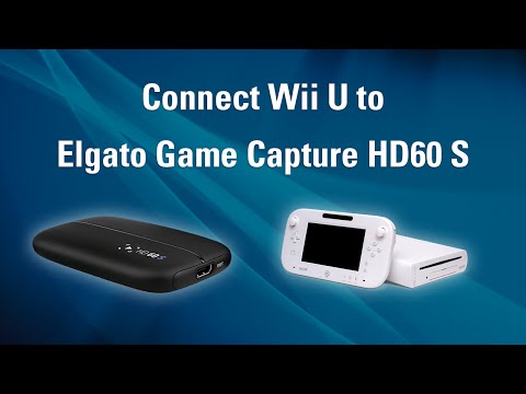 Elgato Game Capture HD60 S - How to Set Up Wii U