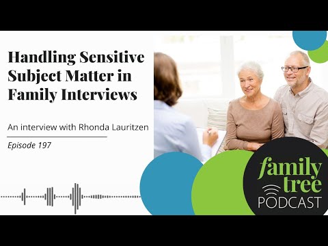 Handling Sensitive Subject Matter in Family Interviews – An Interview with Rhonda Lauritzen