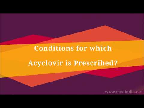Acyclovir/Aciclovir: Antiviral Drug For Chickenpox, Cold Sores and Other Herpes Infections