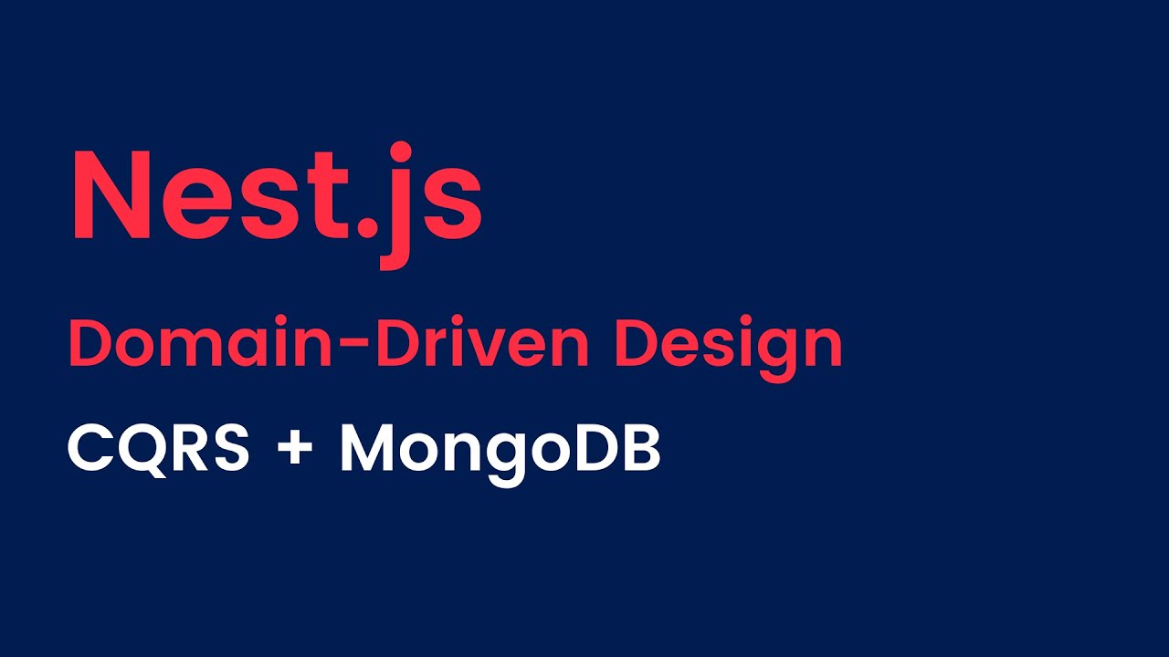 Nest.js | Domain-Driven Design With CQRS & MongoDB (Part 1)