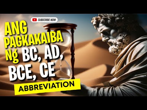 BC, BCE, AD, at CA | Ano ang Kahulugan ng mga Panahong Ito?