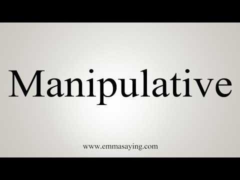 How To Say Manipulative