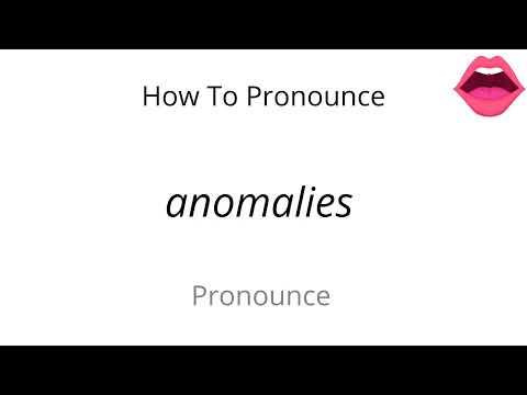 How to pronounce anomalies