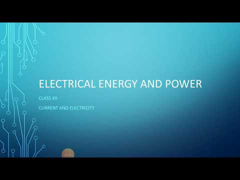 4. Electric energy and power || Class XII