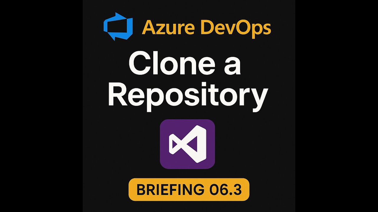 Cloning Azure Repos in Visual Studio – Team Member Perspective (Briefing 06.3)