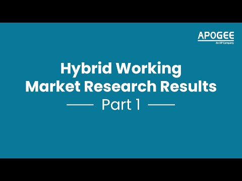 Hybrid Working | Market Research Results | Hybrid Work Model | Apogee | Apogee Corporation