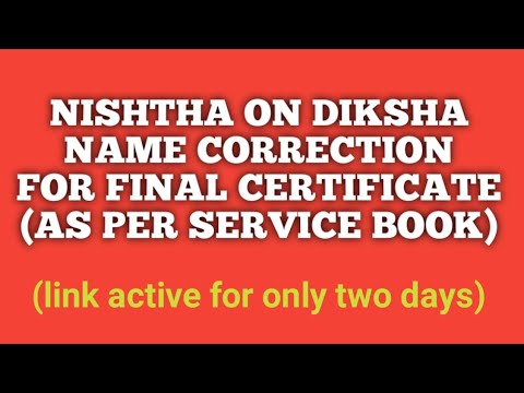 NISHTHA on DIKSHA/NAME CORRECTION GOOGLE FORM/ DIKSHA UUID/COMPLETE INFORMATION