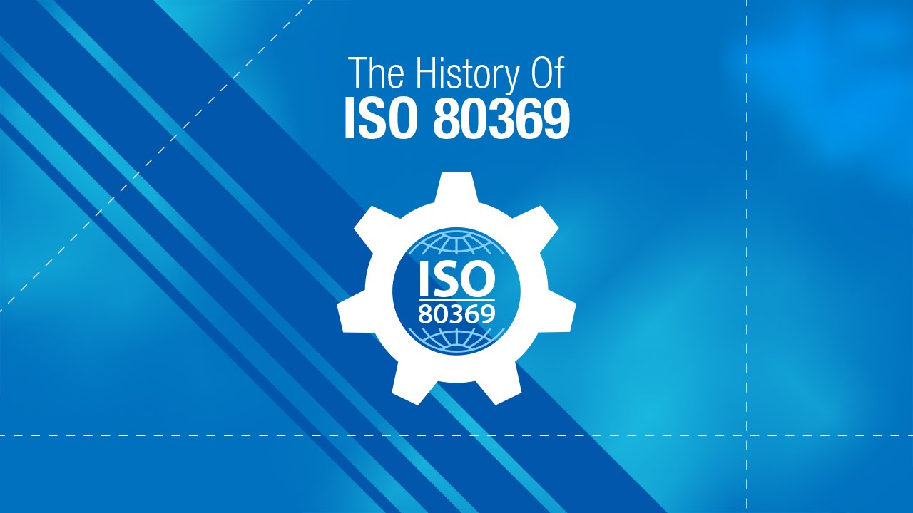 The History of ISO 80369