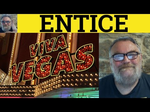 🔵 Entice Meaning - Define Enticement - Enticing Examples - Entice Explained - Formal Vocabulary