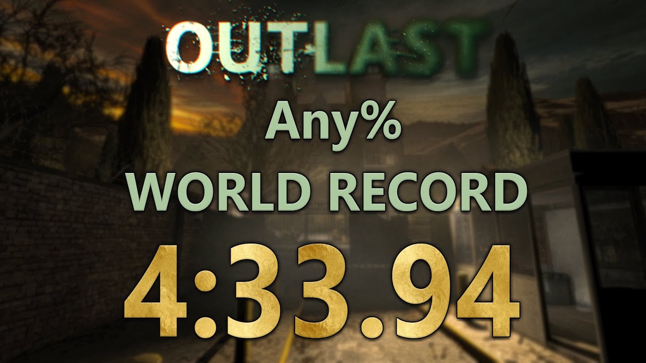 Outlast Any% Speedrun in 4:33.940 [World Record]