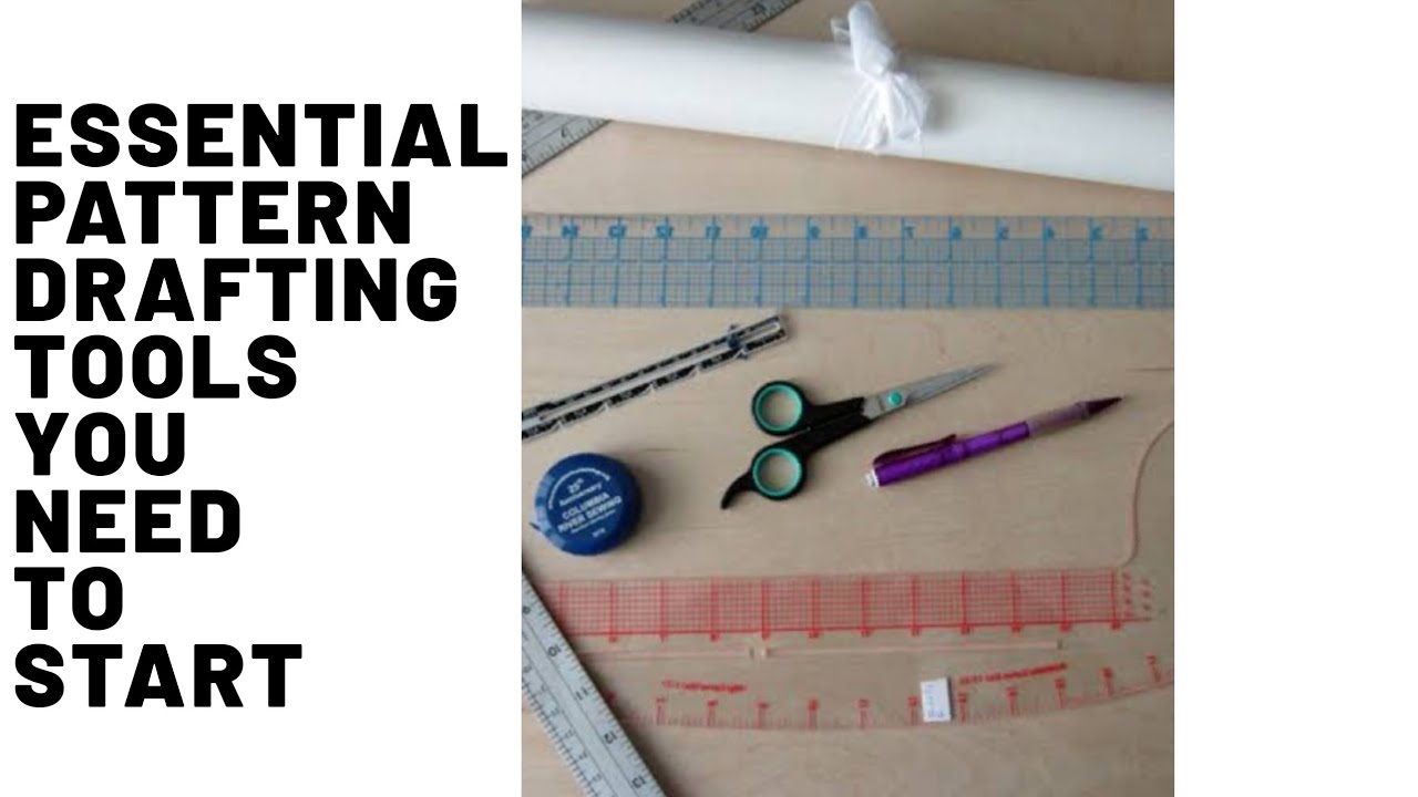ESSENTIAL PATTERN DRAFTING TOOLS FOR BEGINNERS