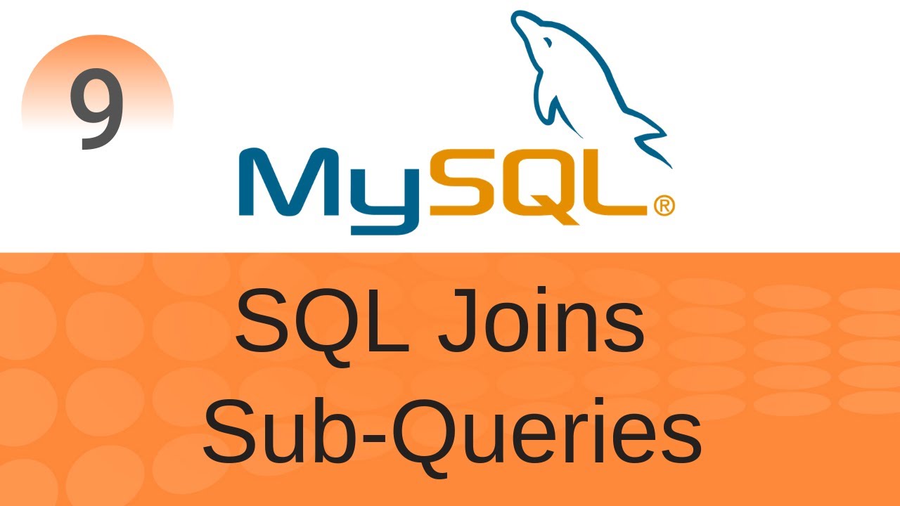 SQL Tutorial 9: SQL Joins and Sub Queries