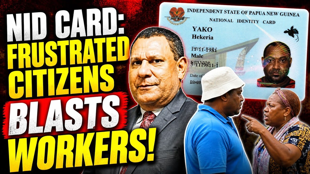 PNG NID CARD: FRUSTRATED CITIZENS BLASTS WORKERS 2026