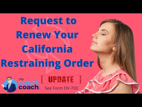 How to Request to Renew Domestic Violence Restraining Order in California Family Court (Form DV-700)