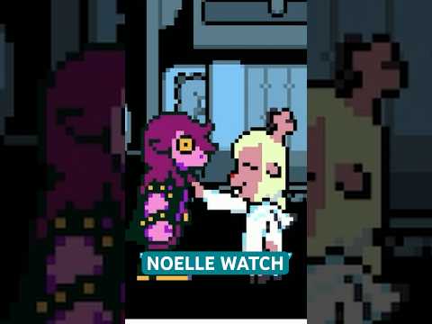 Deltarune NOELLE WATCH