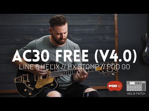 AC30 FREE (Version 4.0) // Line 6 Helix, HX Stomp, and POD Go Patch Demo
