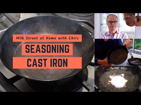 How to Season Cast Iron and Carbon Steel Pans | Milk Street at Home