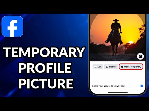 How To Set Temporary Profile Picture On Facebook