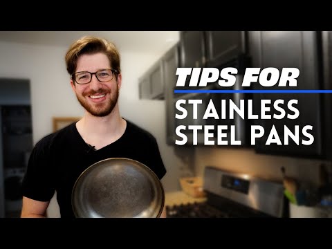 How To Best Use Your Stainless Steel Pan
