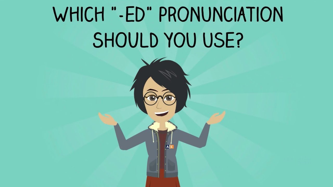 Pronunciation: Past Tense Regular Verbs -ed