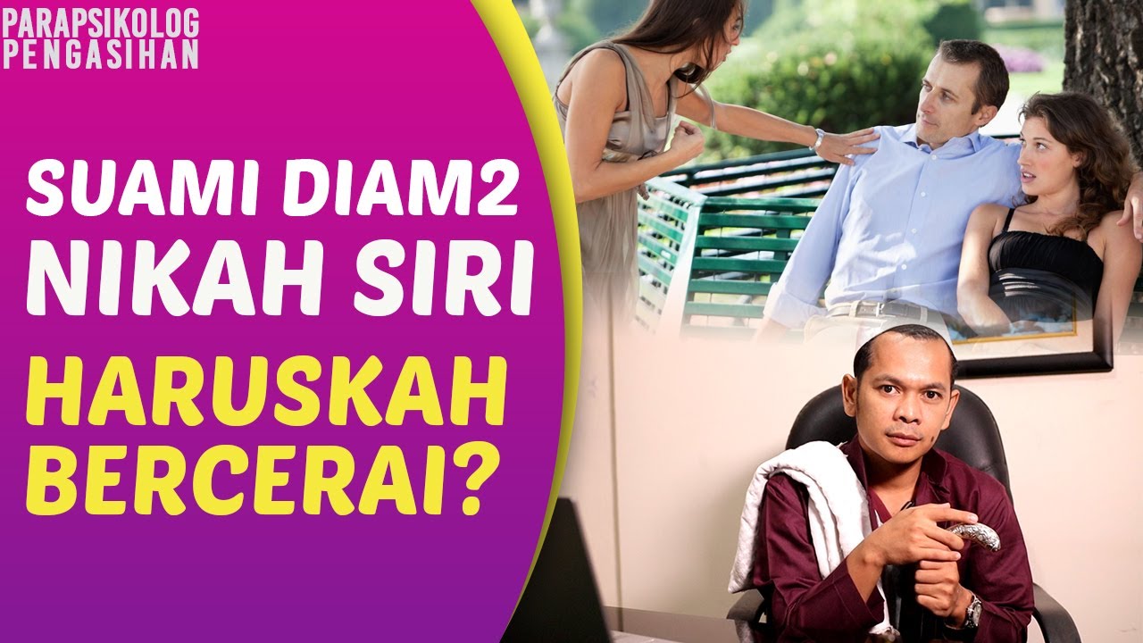 Harus Bagaimana Kalau Suami Diam-Diam Nikah Siri, Bercerai atau Bertahan?