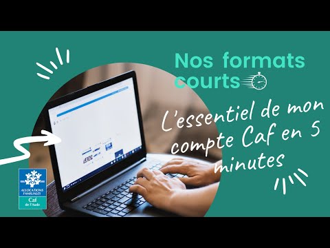 L'essentiel de mon compte Caf en 5 minutes