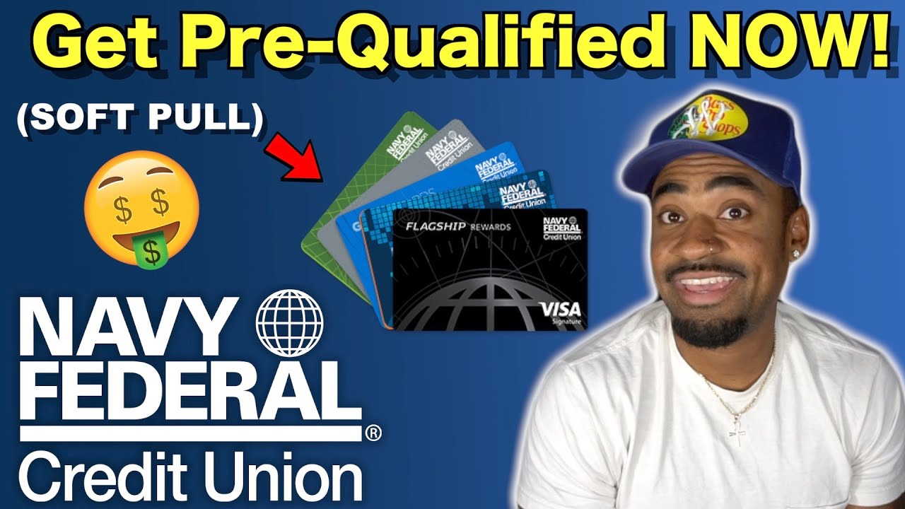 A Step-by-Step Guide to Pre-Qualifying for a Navy Federal Credit Card ...