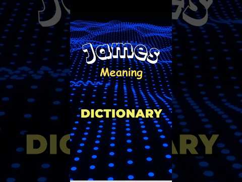 What does the name james mean?.James name .for boy