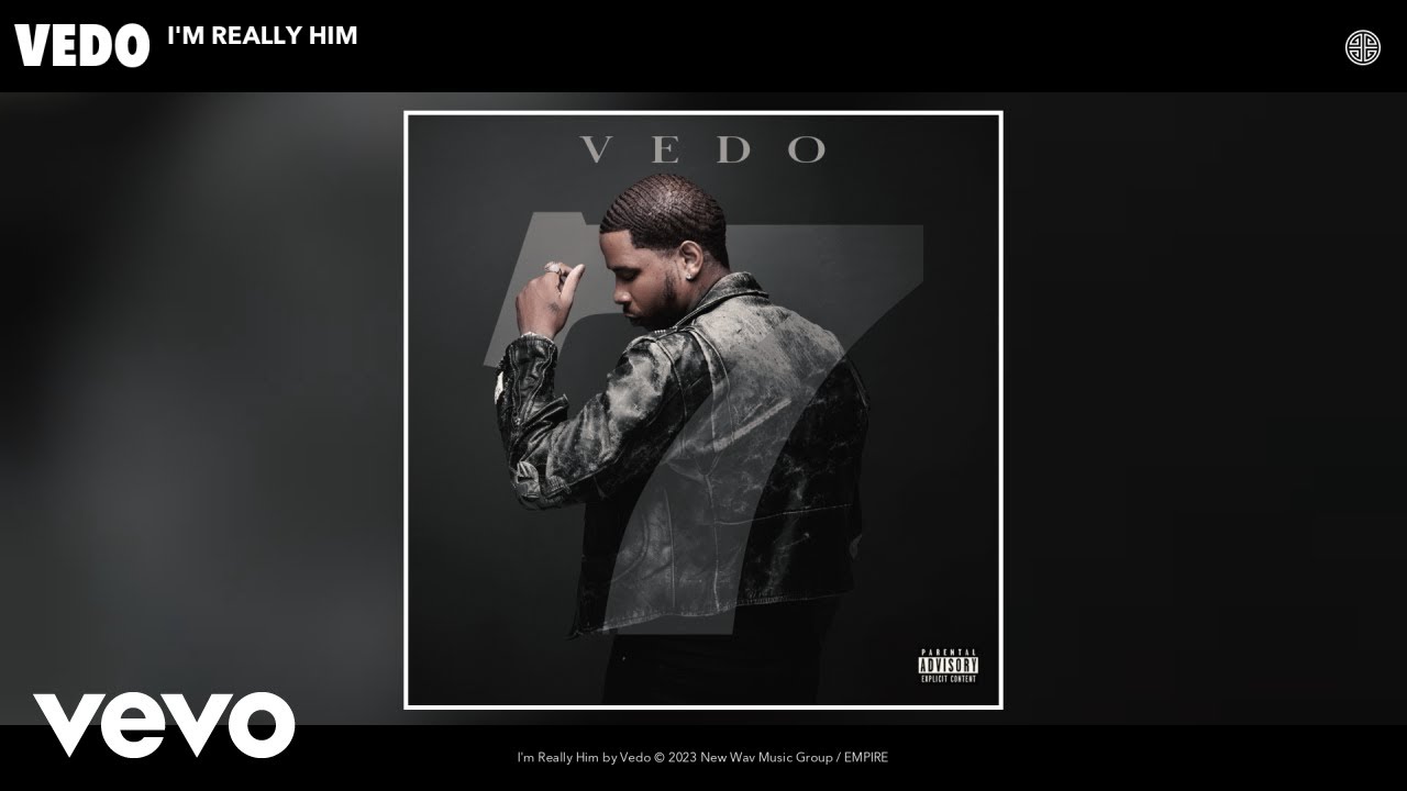 Vedo - I'm Really Him (Official Audio)