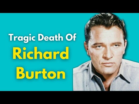 The Tragic Death Of Richard Burton | Facts About Richard Burton | Life of Richard Burton