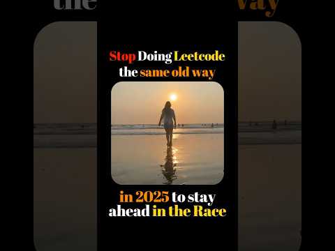Stop doing leetcode in 2025✋