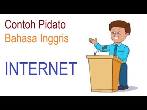 Teks & Suara Contoh Pidato Bahasa Inggris - INTERNET INFLUNCES