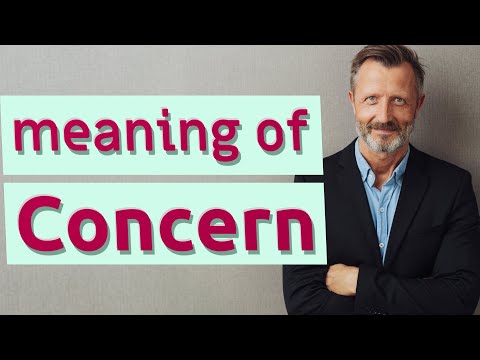 Concern | Meaning of concern