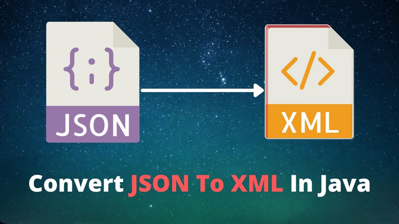 Convert JSON To XML In Java