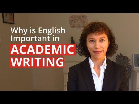 Why is English Important in Academic Writing?