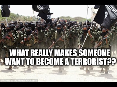 SHOCKING TRUTH - What Really Makes People Become Terrorists...