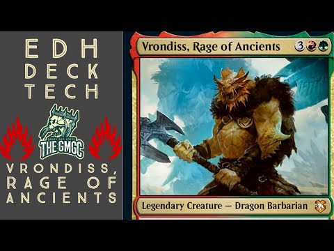 The GMGC - EDH Deck Tech Vrondiss, Rage of Ancients - EDHREC