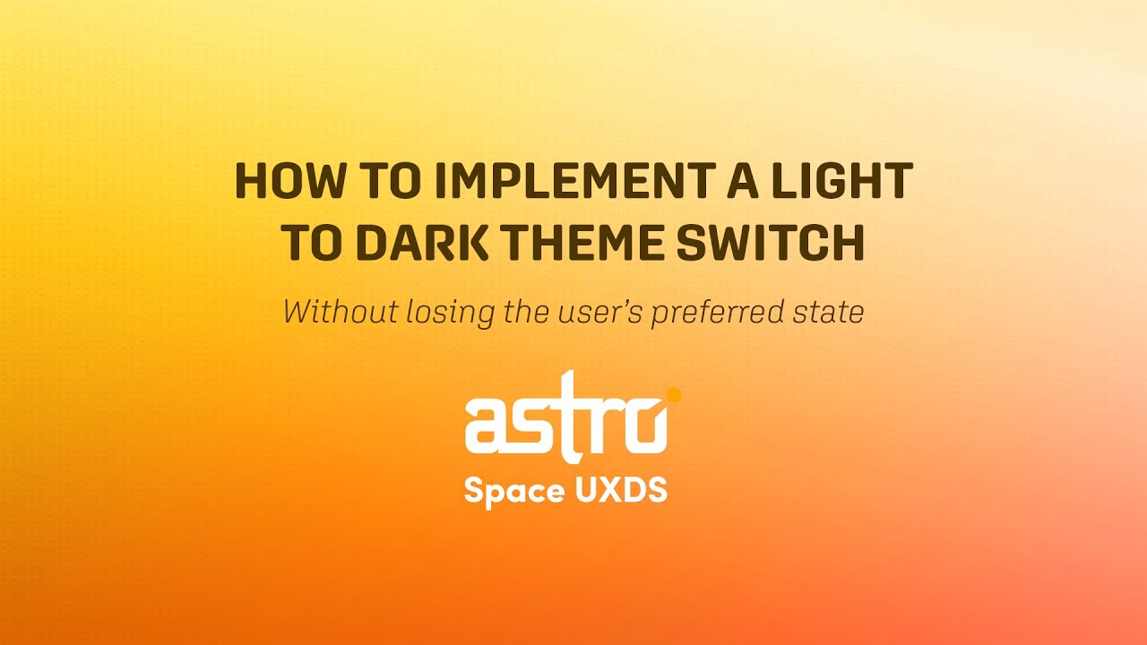 Light to Dark theme switch using Astro 6.0