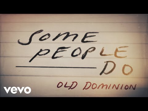 Old Dominion - Some People Do (Lyric Video)