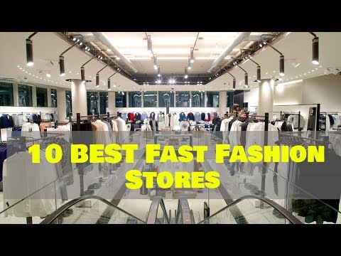Top 10 Best Fast Fashion Brands!