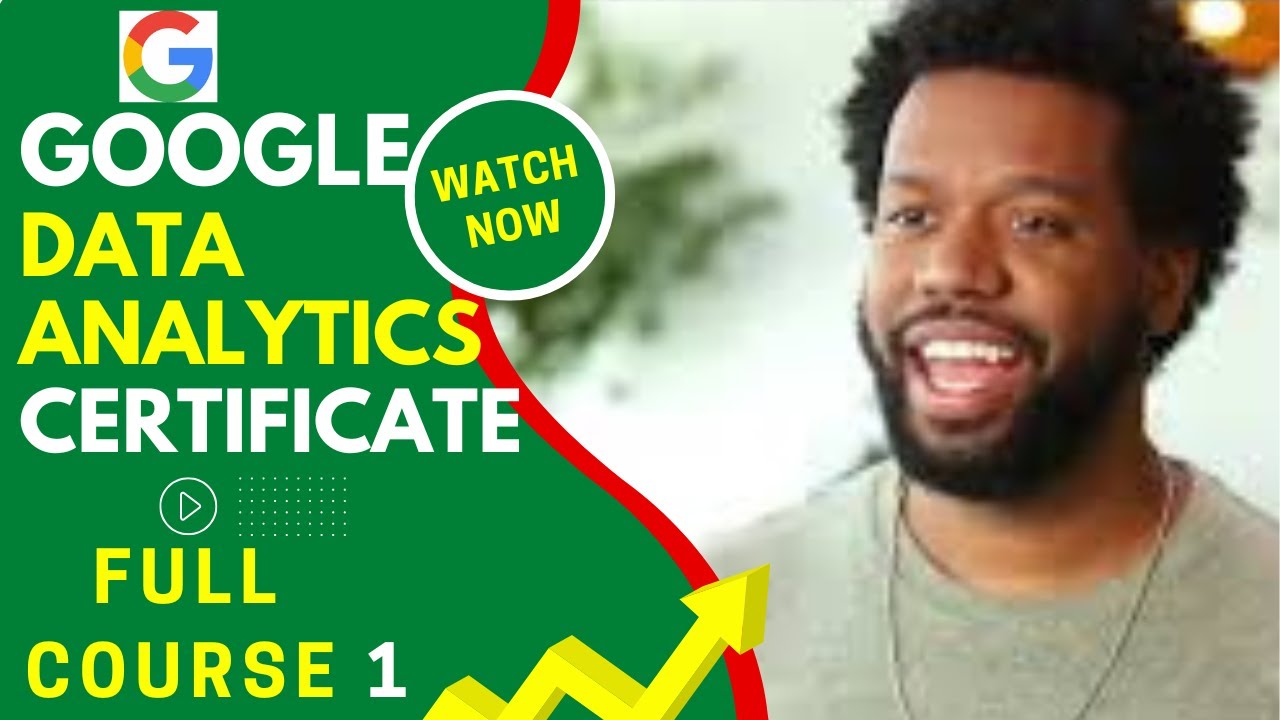 Google Data Analytics Certificate |Course 1| Data Data Everywhere