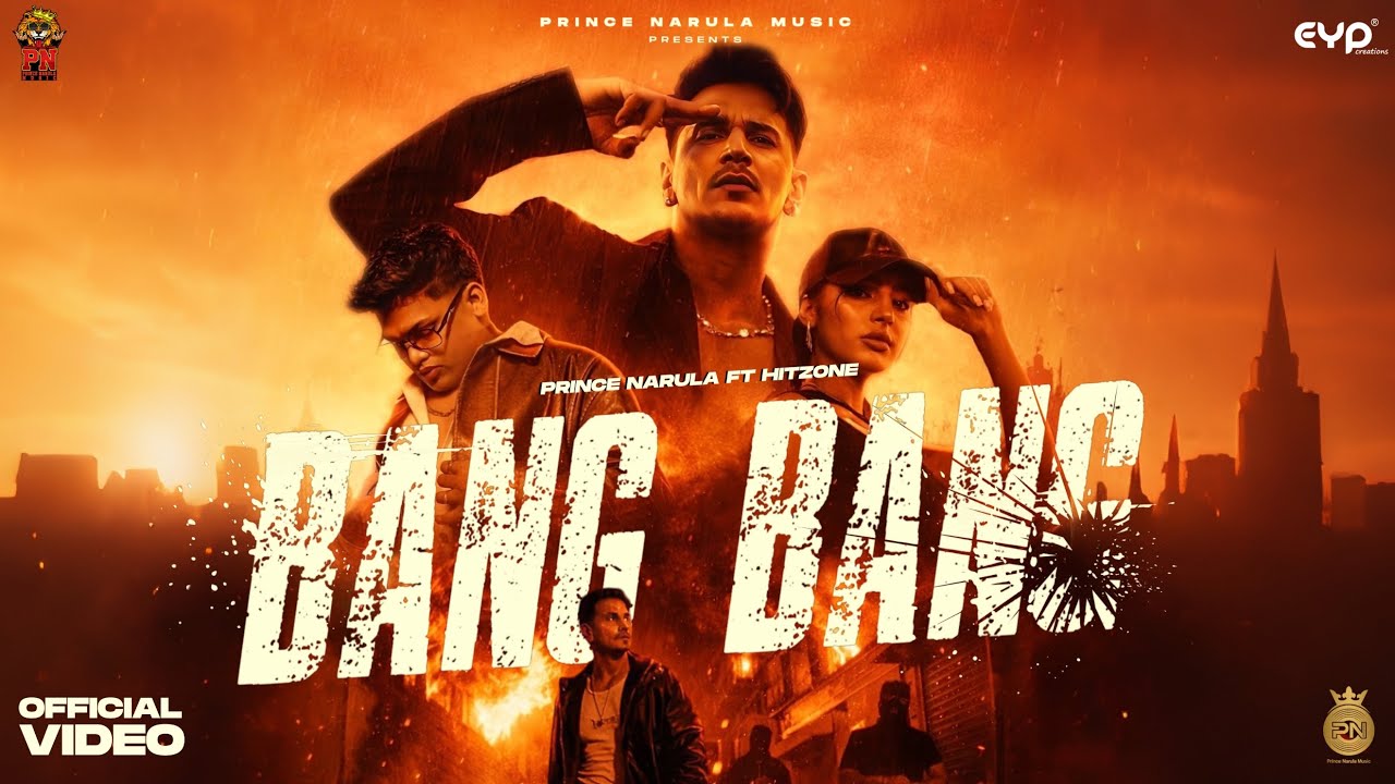 Bang Bang by Prince Narula & Hitzone from India | Popnable