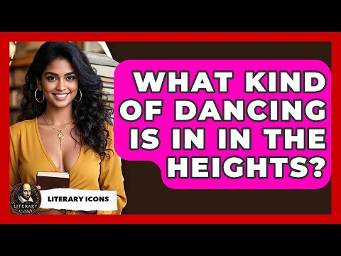 What Kind Of Dancing Is In In The Heights? - Literary Icons