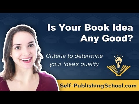How to Know if Your book Idea is Good