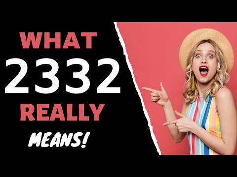 Angel Number 2332 Meaning: Why You Keep Seeing 2332