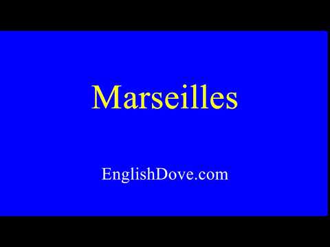 How to pronounce Marseilles in American English.