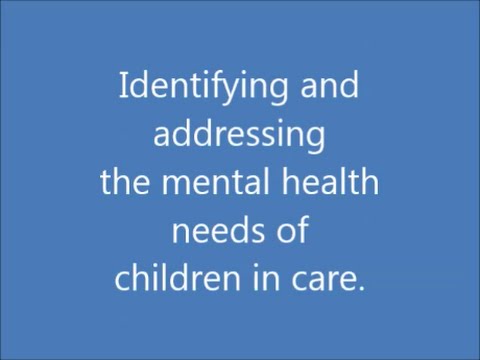 Identifying and addressing mental health needs of children in care